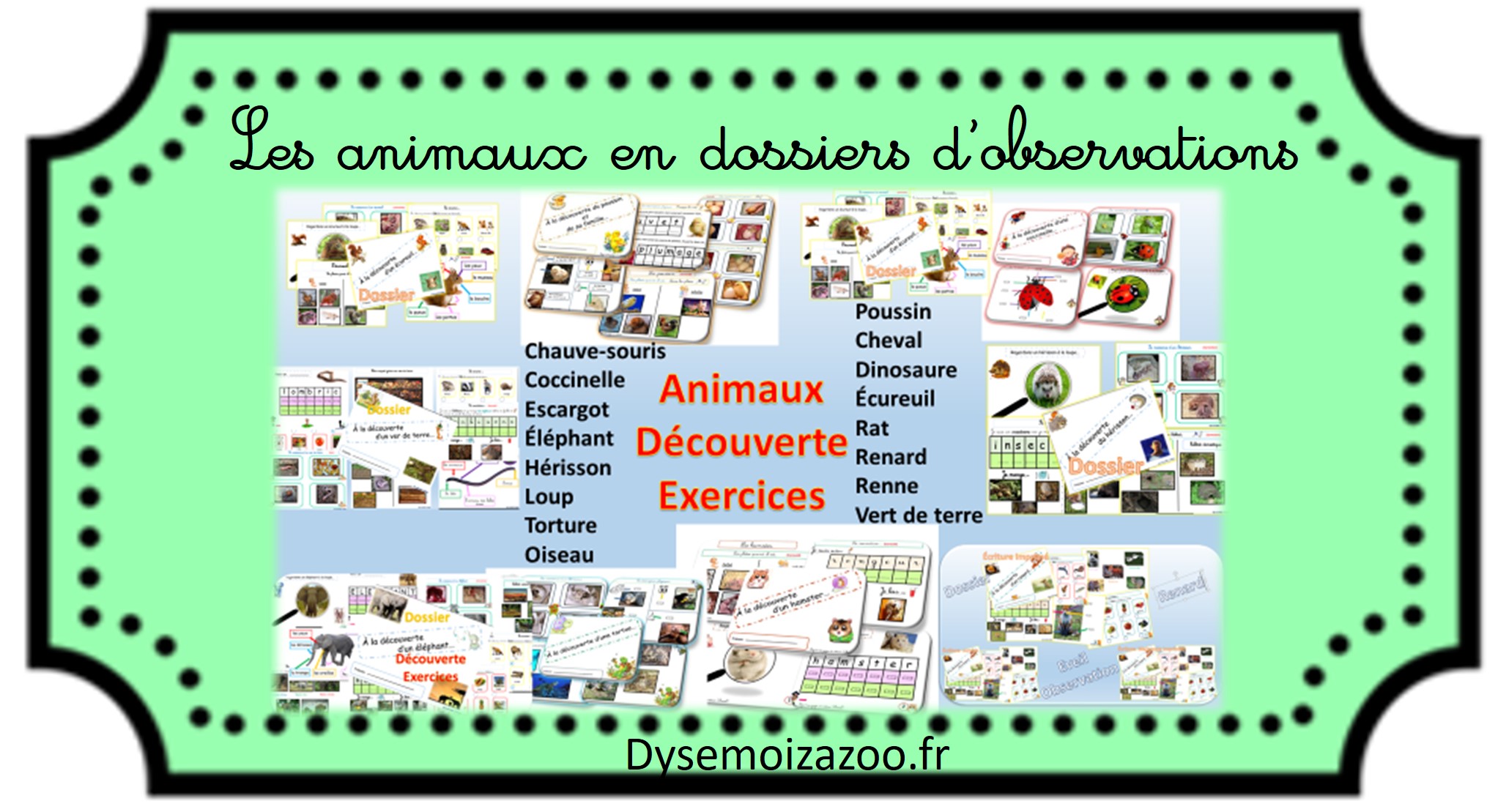Dossiers pour observer et apprendre la vie des animaux - Dys é moi