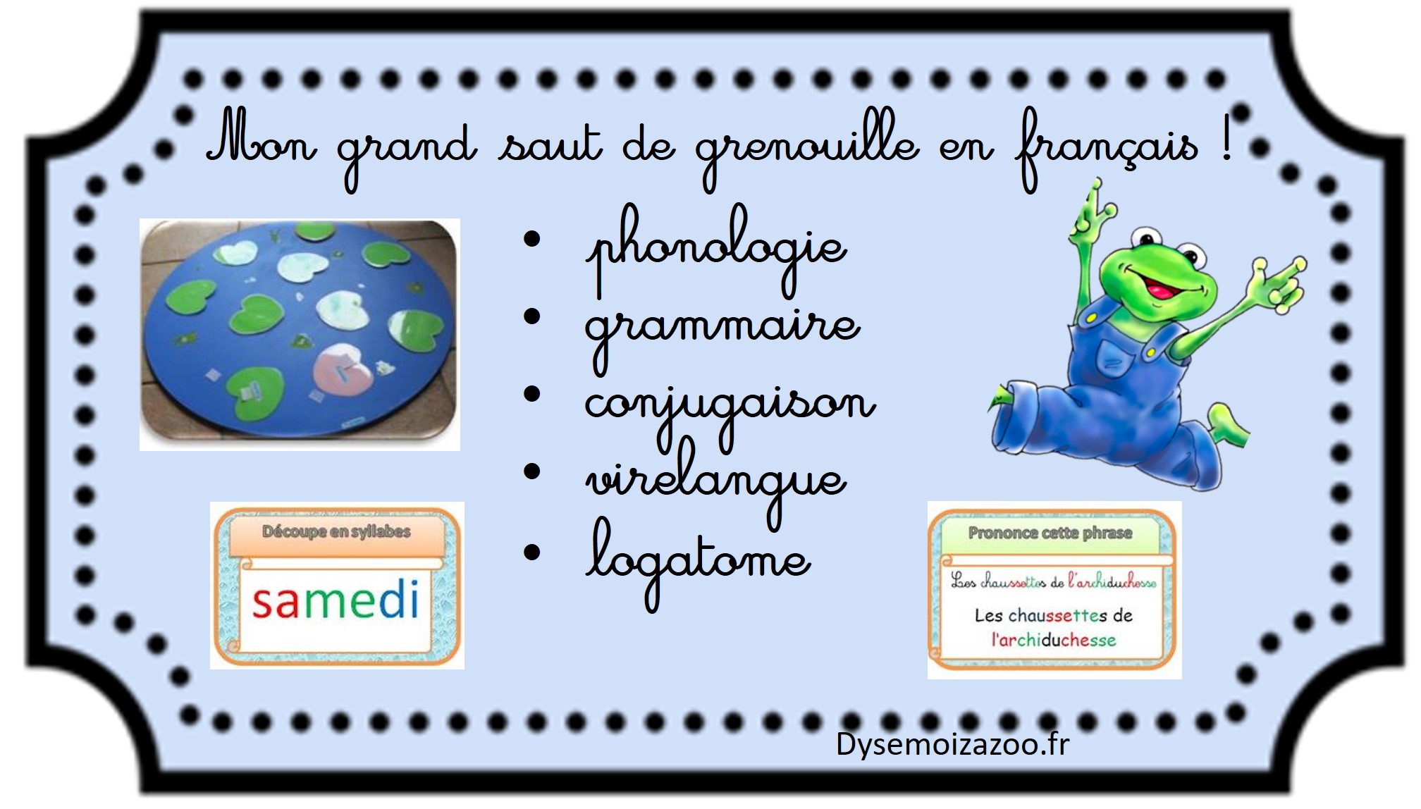 Jeu pour bien lire et écrire en sauts de grenouille - Dys é moi